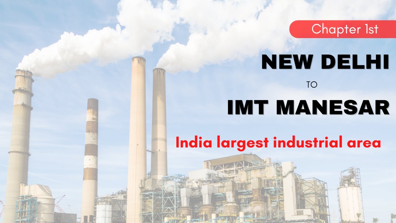 New Delhi to IMT Manesar Vlog || Chapter 1st || India largest ...