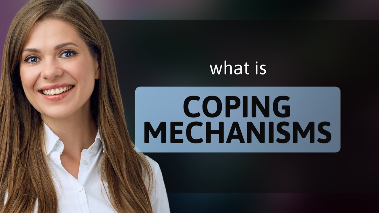Understanding Coping Mechanisms: Your Key to Emotional Resilience - YouTube