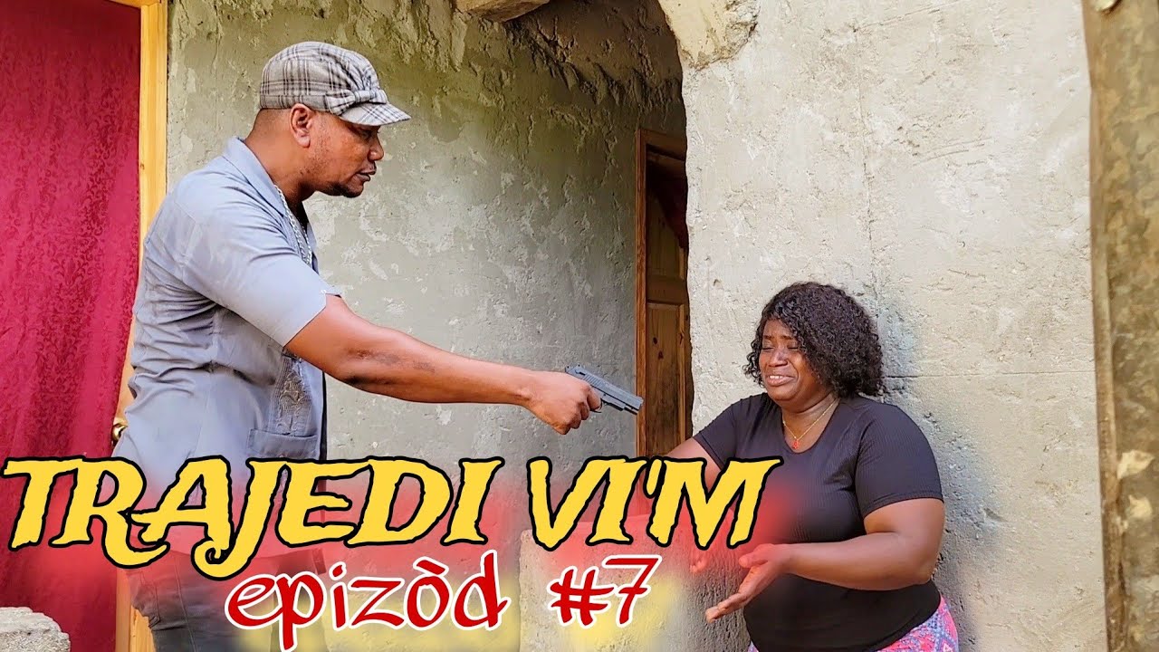 TRAJEDI VI'M EPIZÒD #7..HAITIAN MOVIE [JAY-B,SANDRA,BOLO,LANDY,MAXIUS ...