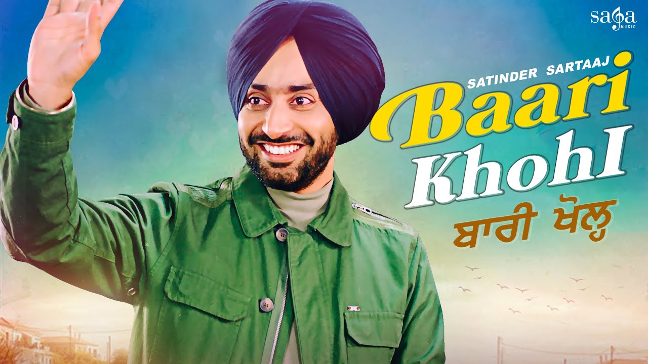 Baari Khohl - Satinder Sartaaj | Beat Minister | New Punjabi Songs 2021 ...