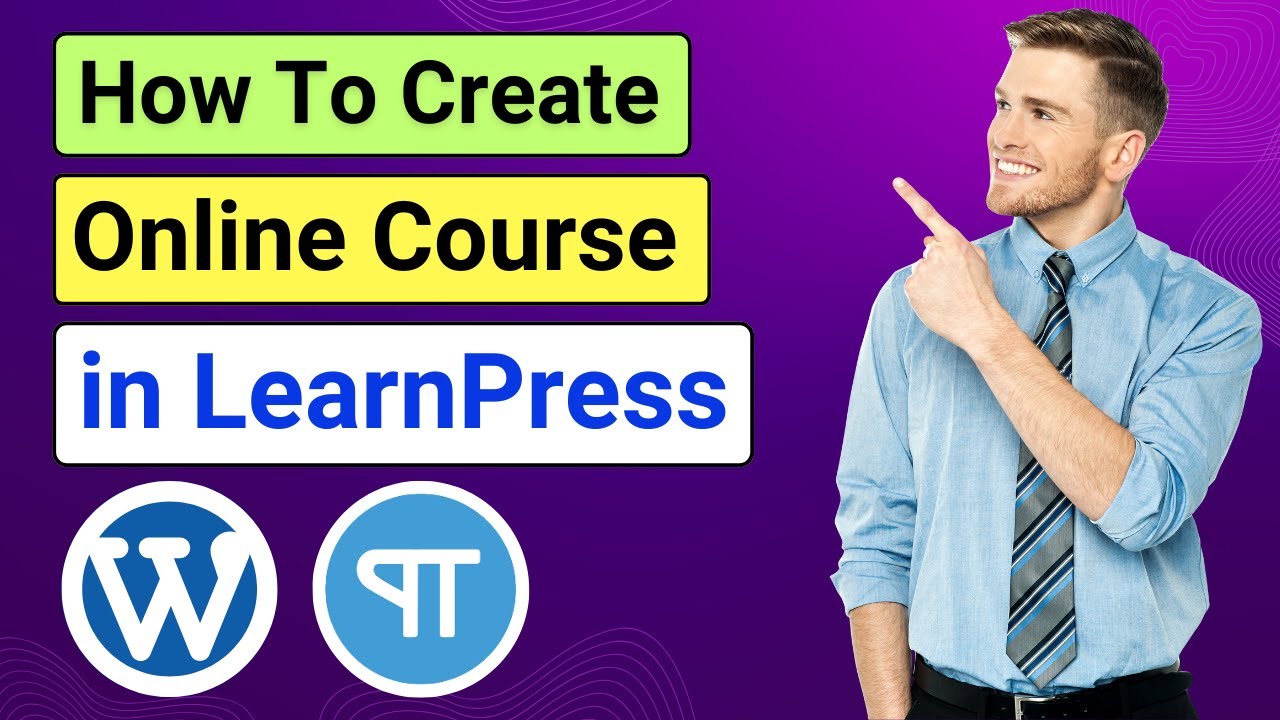How To Create A Course In Learnpress Create Online Course With