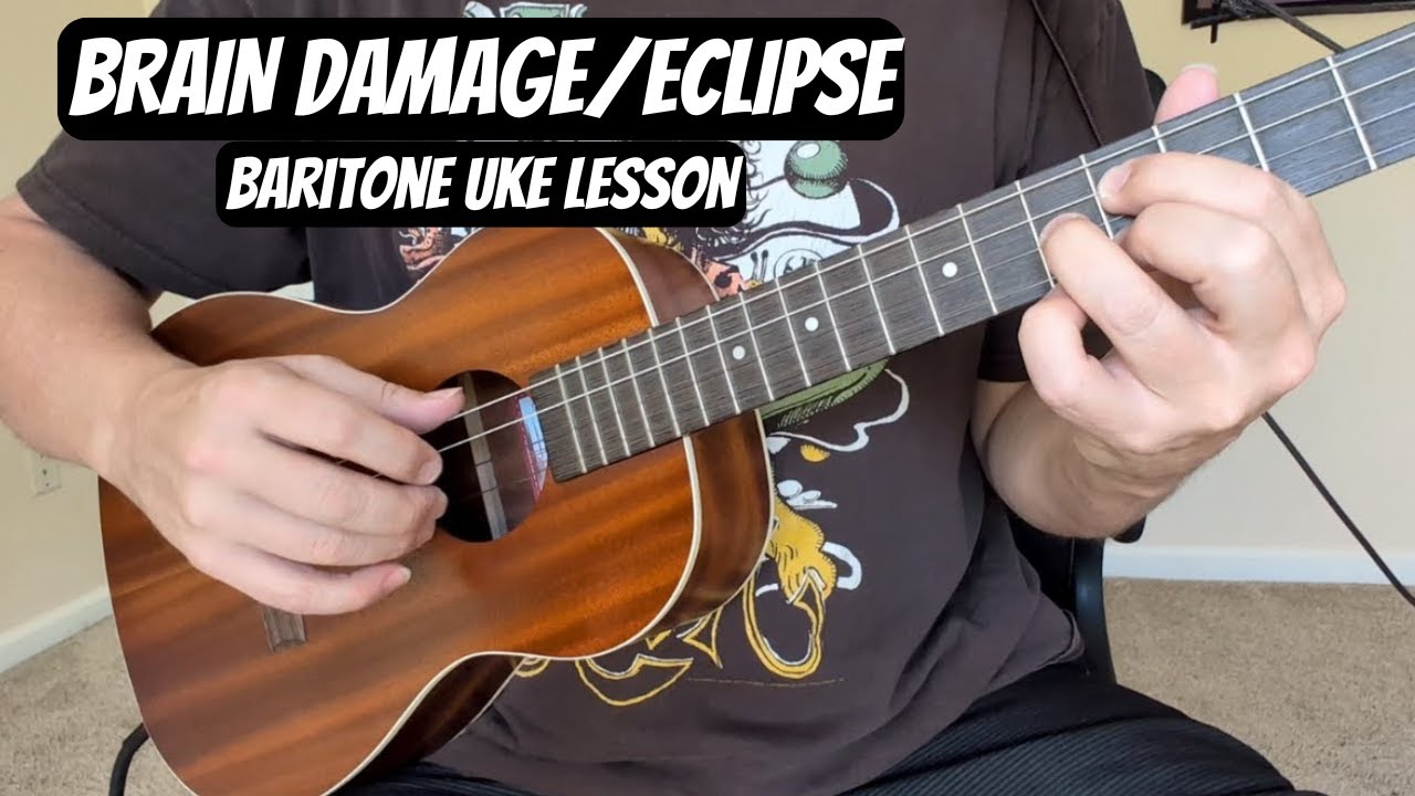 "BRAIN DAMAGE/ECLIPSE" Baritone Ukulele Tutorial w/ Tabs PINK FLOYD ...