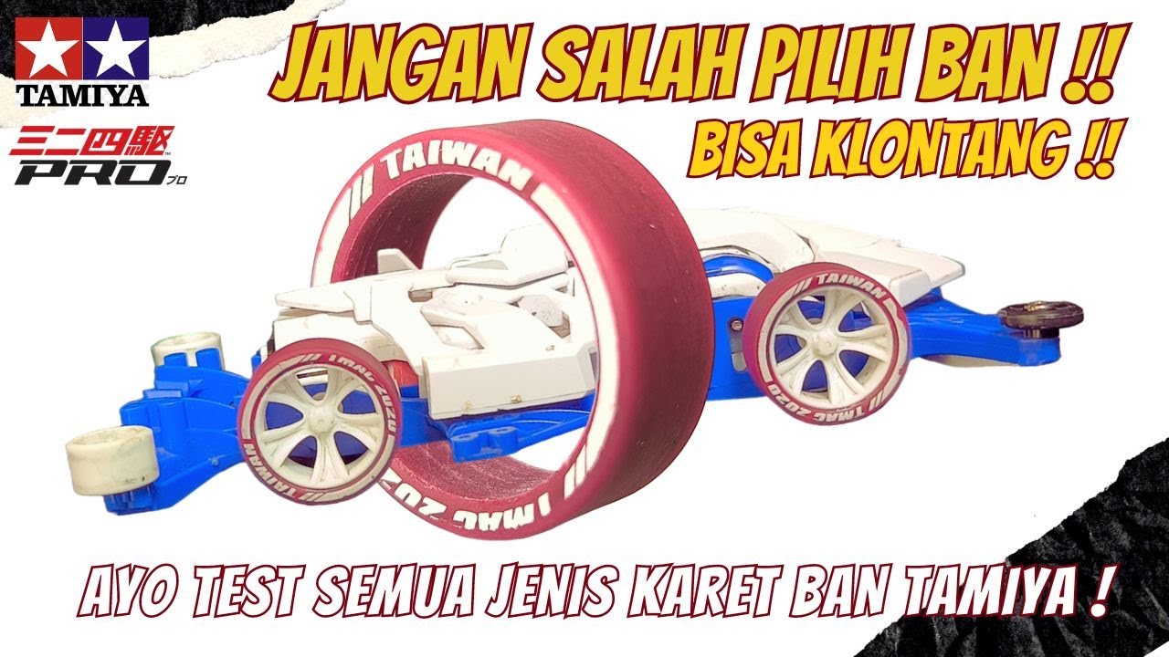 BAHAS TUNTAS !! REVIEW LENGKAP TEST SEMUA TIPE KARET BAN TAMIYA ...