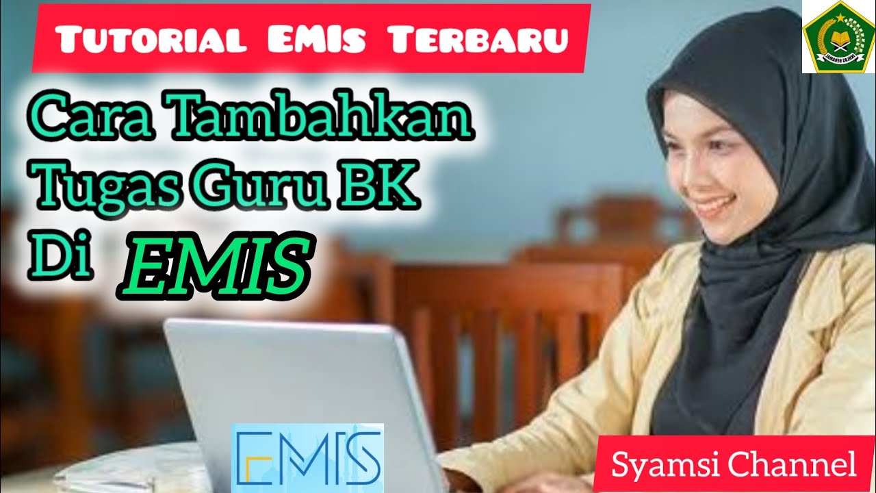 Cara Menambahkan Tugas Guru BK Di EMIS Terbaru. Tugas Utama Sebagai Guru BK di Emis # ...