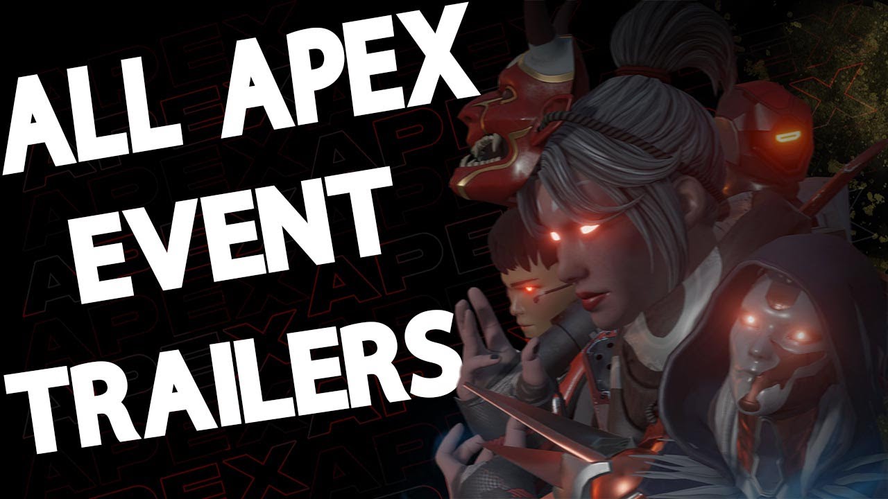 Every Apex Legends Event Trailers (Season 1 - 12) LTMs - YouTube