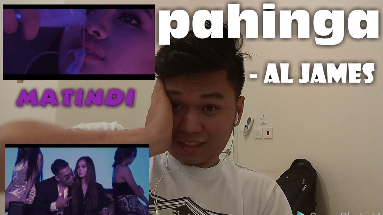PAHINGA - AL JAMES ( OFFICIAL VIDEO ) REVIEW 👌 REACTION VIDEO - YouTube