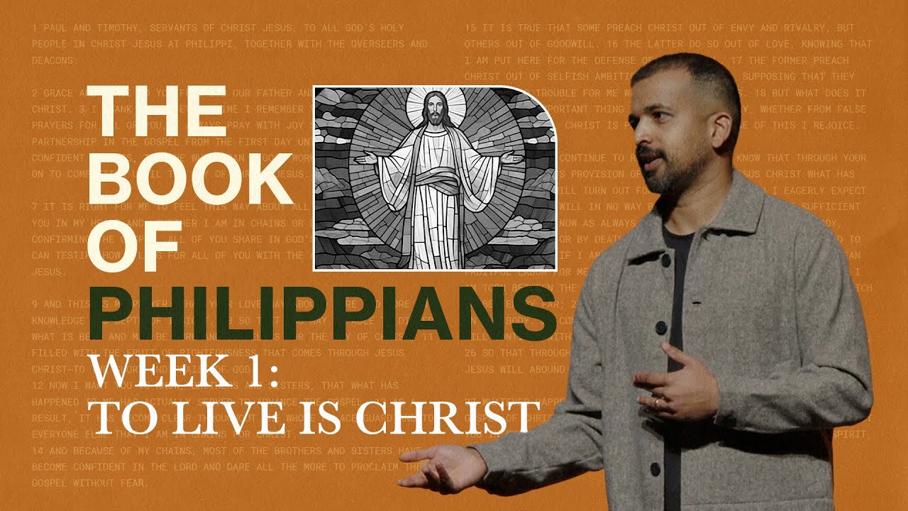 The Book of Philippians Pt.1 | To Live Is Christ - YouTube