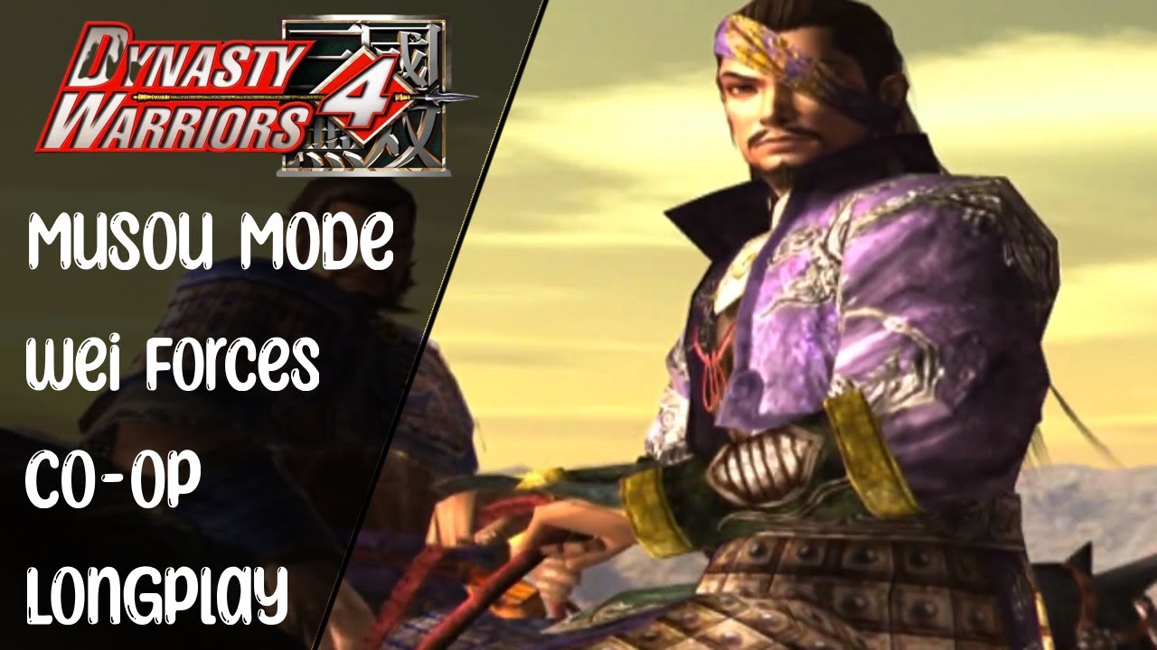 Dynasty Warriors 4 - Musou Mode - Wei Forces - PS2 Longplay Co-op - YouTube