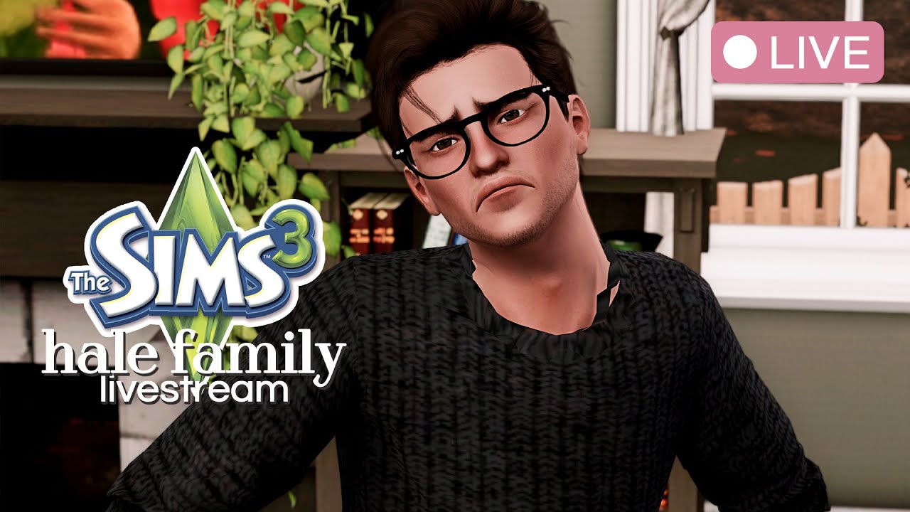 I miss these nerds・the sims 3: hale family livestream #18 - YouTube