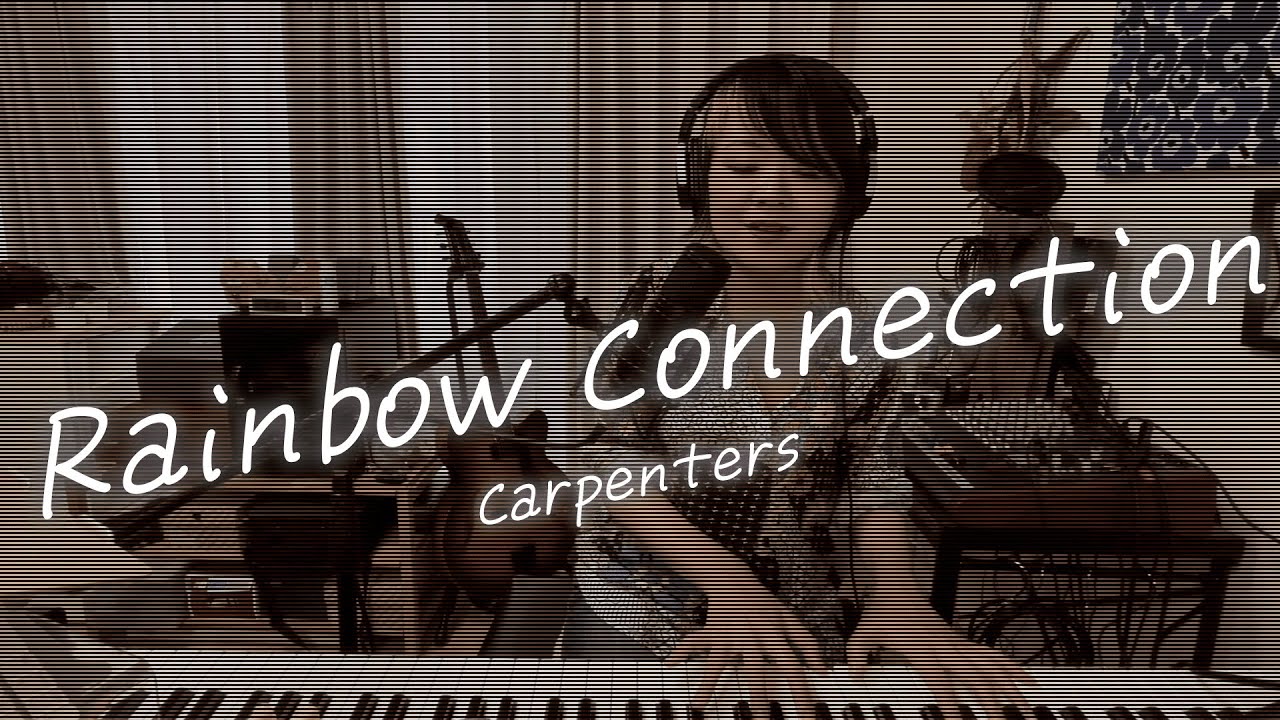 Rainbow connection/Carpenters cover - YouTube