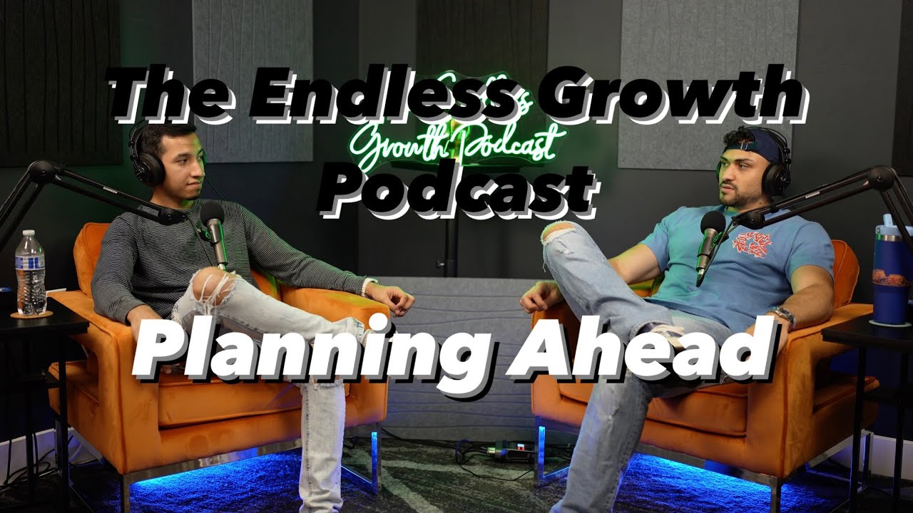 Planning Ahead | The Endless Growth Podcast #70 - YouTube
