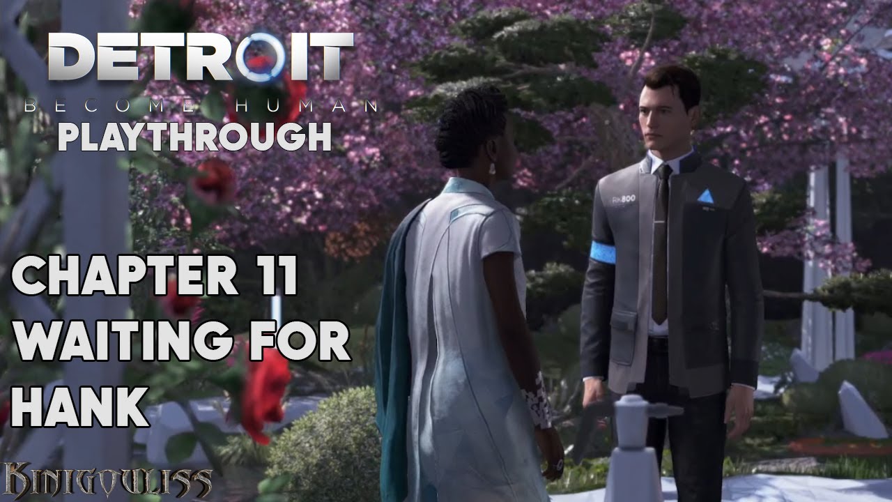 Detroit: Become Human Playthrough (Chapter 11. Waiting For Hank) - YouTube