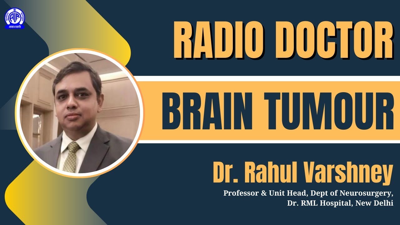 RADIO DOCTOR II BRAIN TUMOUR II Dr Rahul Varshney II Prof & HOD ...