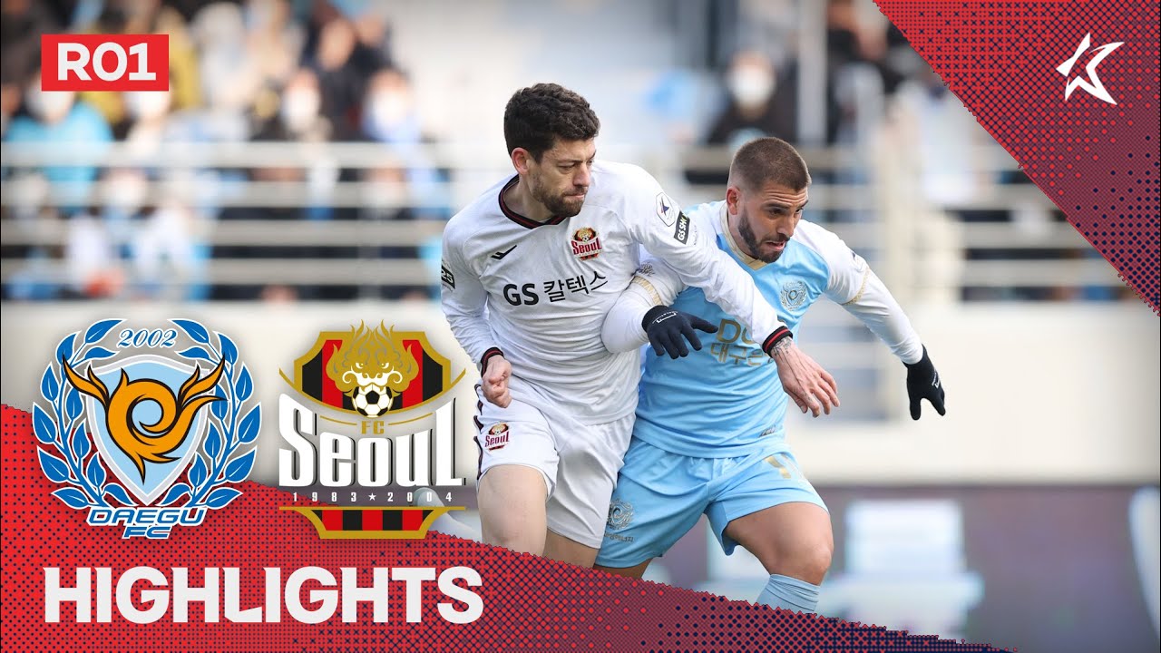 [하나원큐 K리그1] R1 대구 vs 서울 하이라이트 | Daegu vs Seoul Highlights (22.02.19 ...
