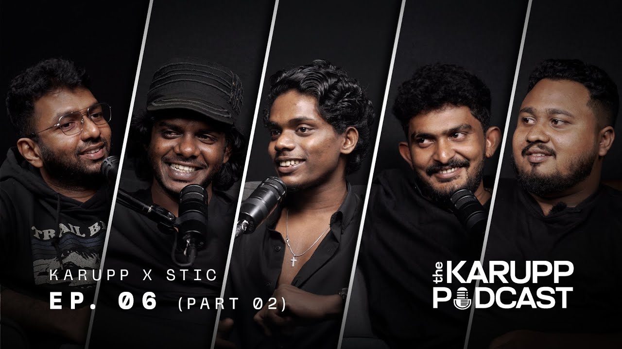 The Karupp Podcast | EP 06 | STIC x KUMBASARAM | Karupp Records ...