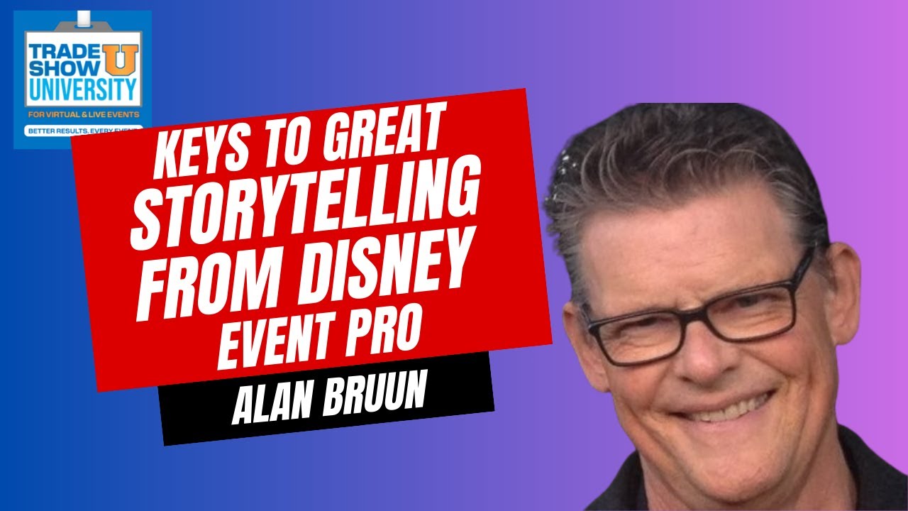 Finding the Story in Event Flow with Alan Bruun, Former Disney Director ...