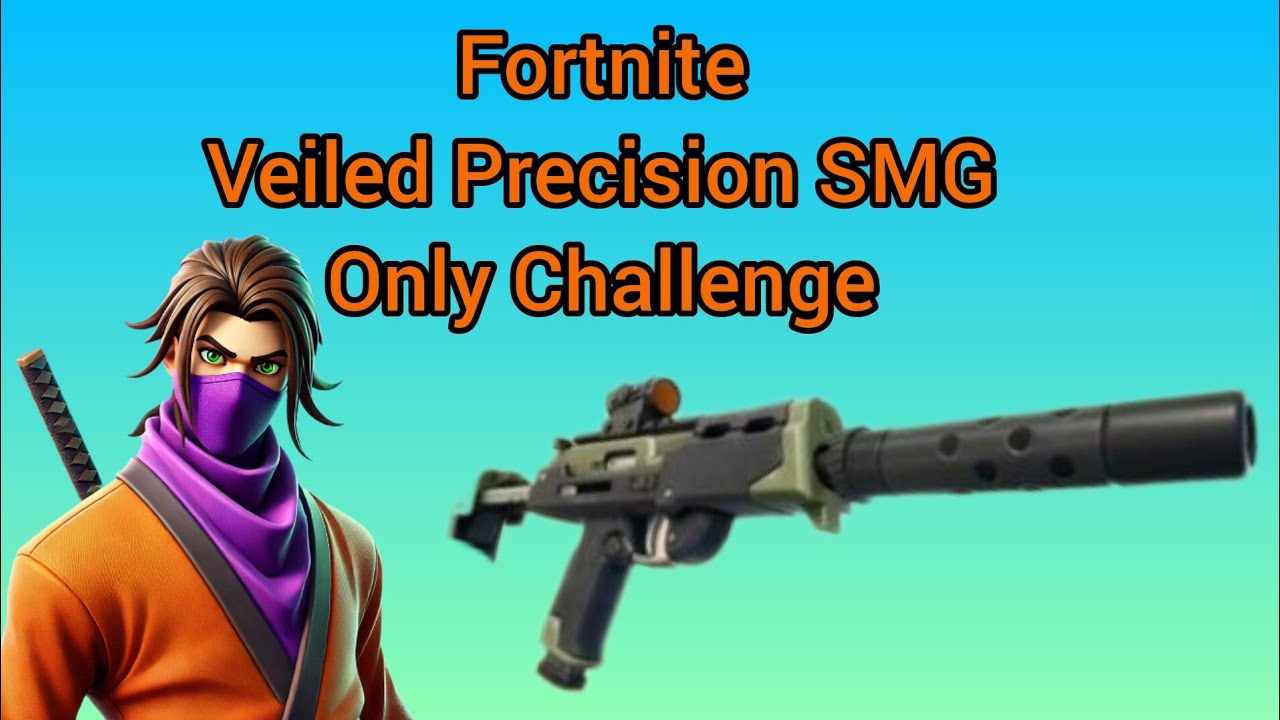 Fortnite: Veiled Precision SMG Only Challenge - YouTube