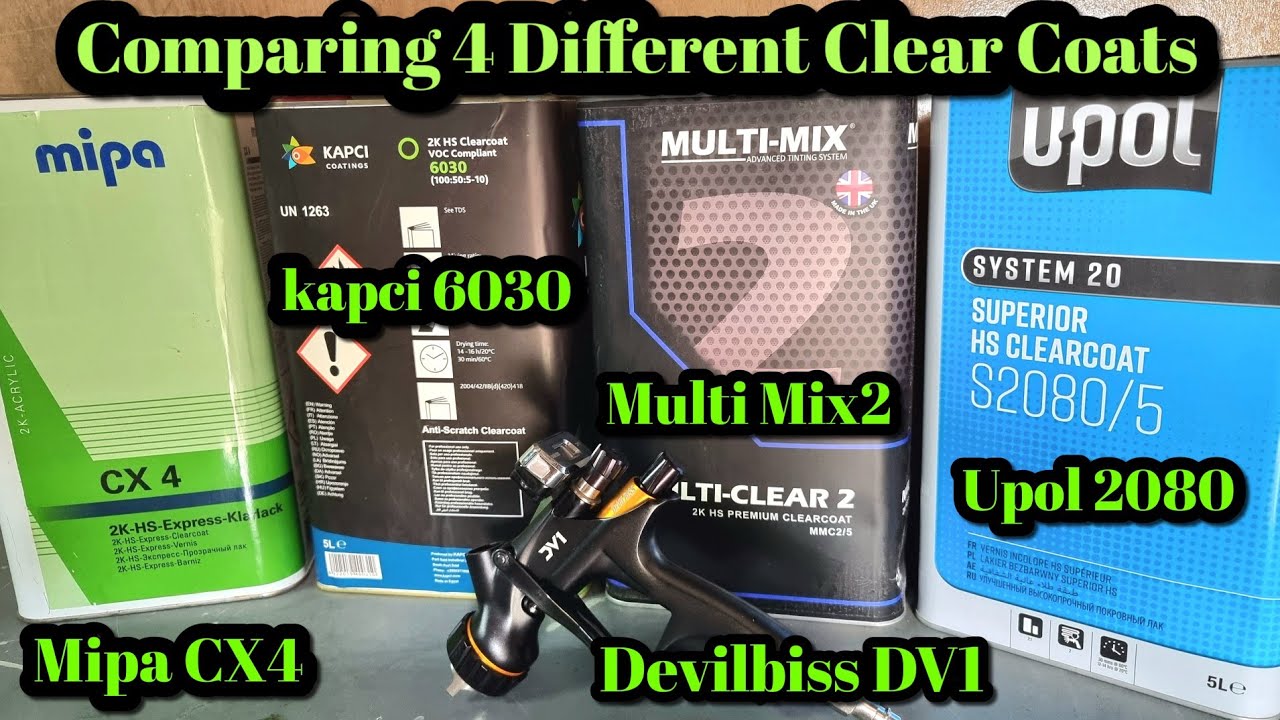 Clear Coats, Mipa CX4, Multi Mix2, Kapci 6030 & Upol 2080 Reviewed With ...