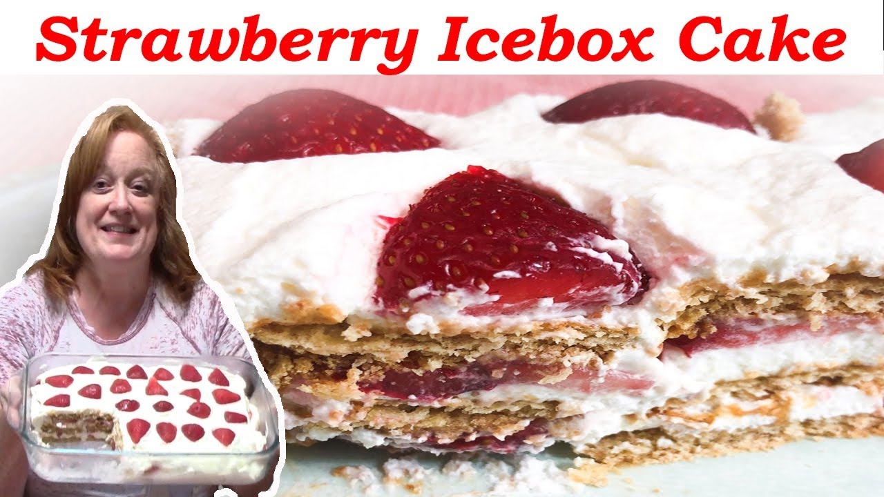 OLD FASHIONED STRAWBERRY ICEBOX CAKE | NO BAKE | 5 INGREDIENTS - YouTube