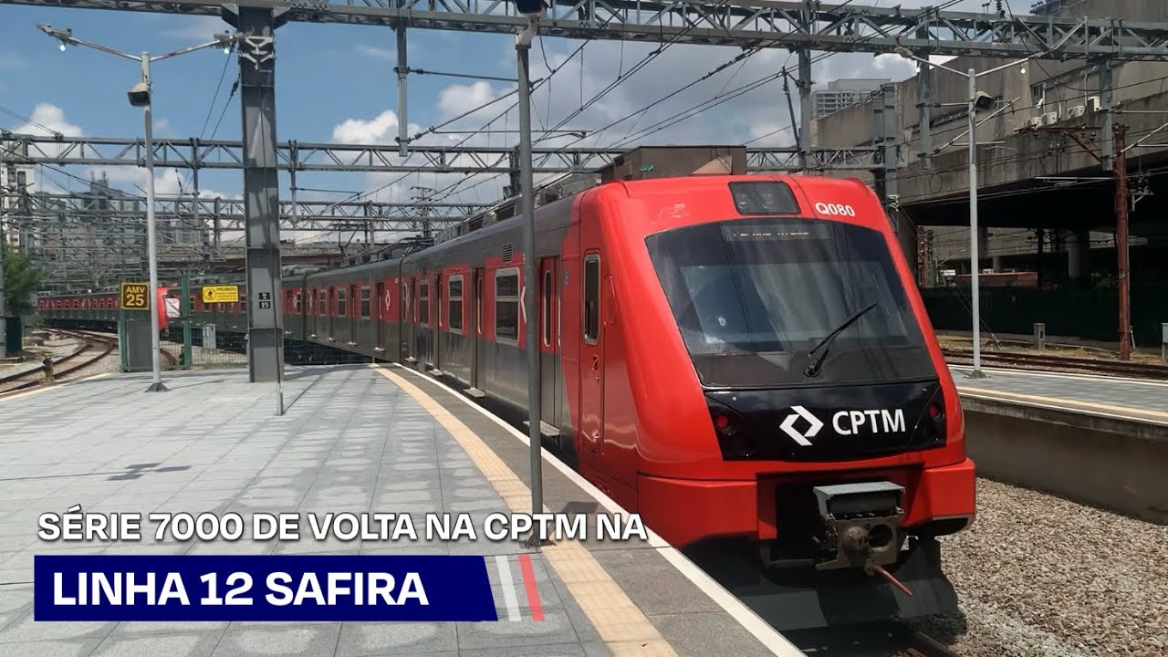 A Série 7000 está de volta à CPTM! | TUE Q080 nas estações Tatuapé e ...