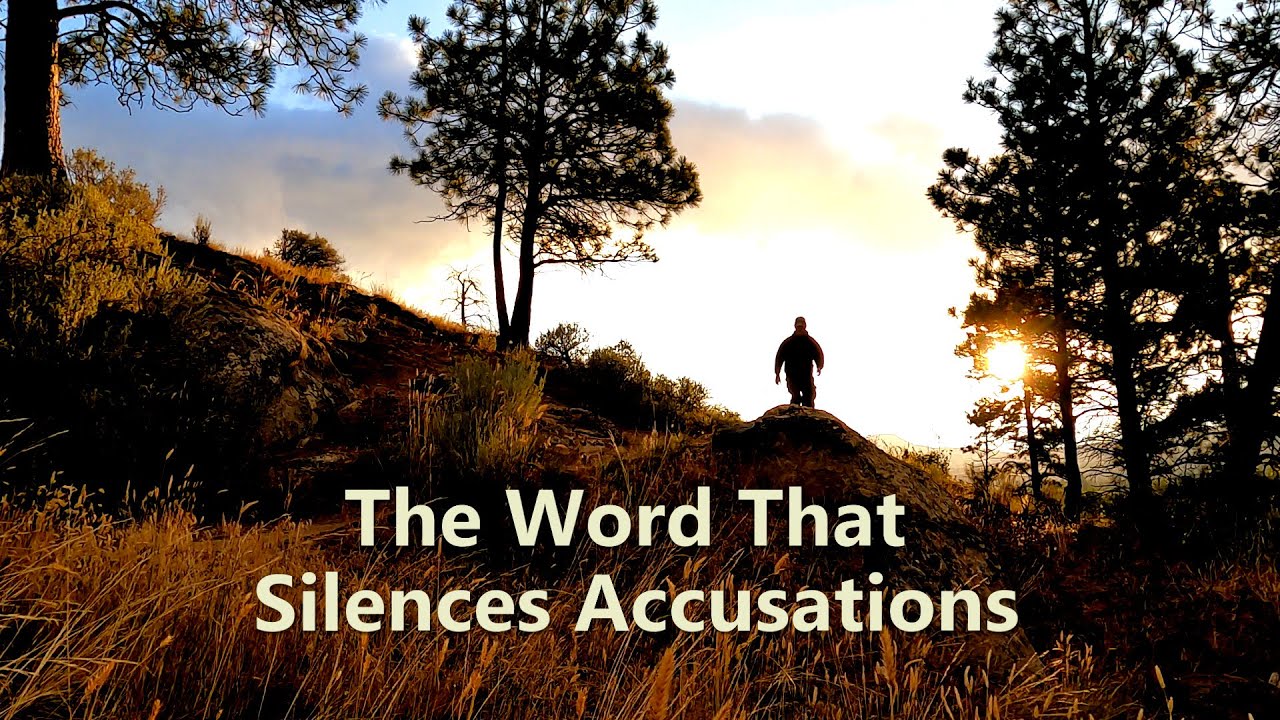 The Word That Silences Accusations - YouTube