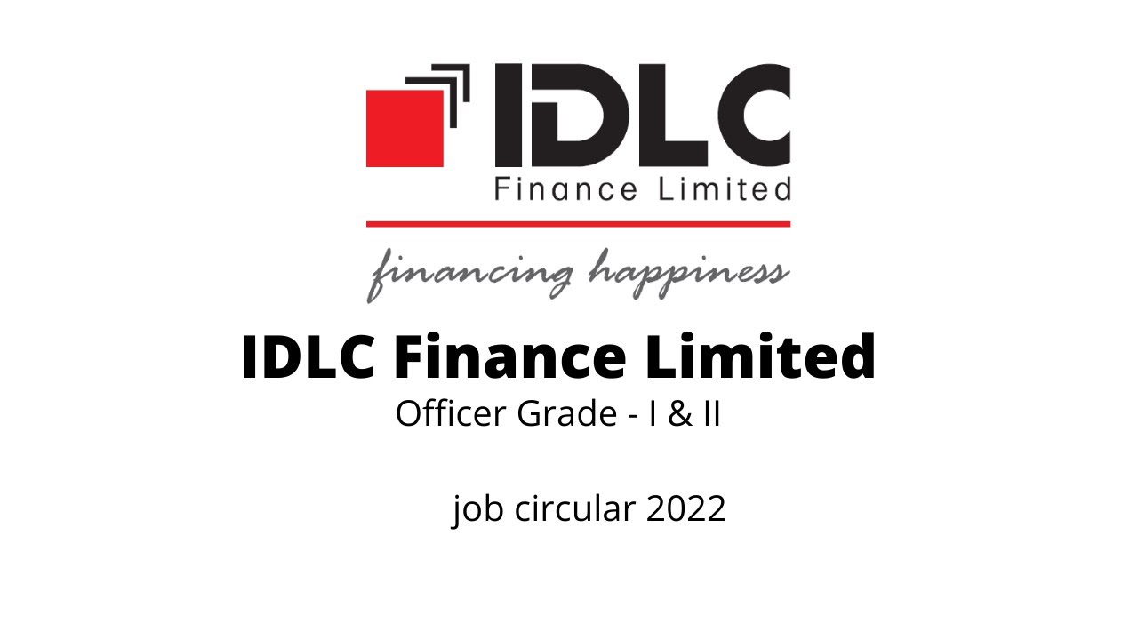 IDLC Finance Limited job circular 2022 for officer ll অফিসারের জন্য ...