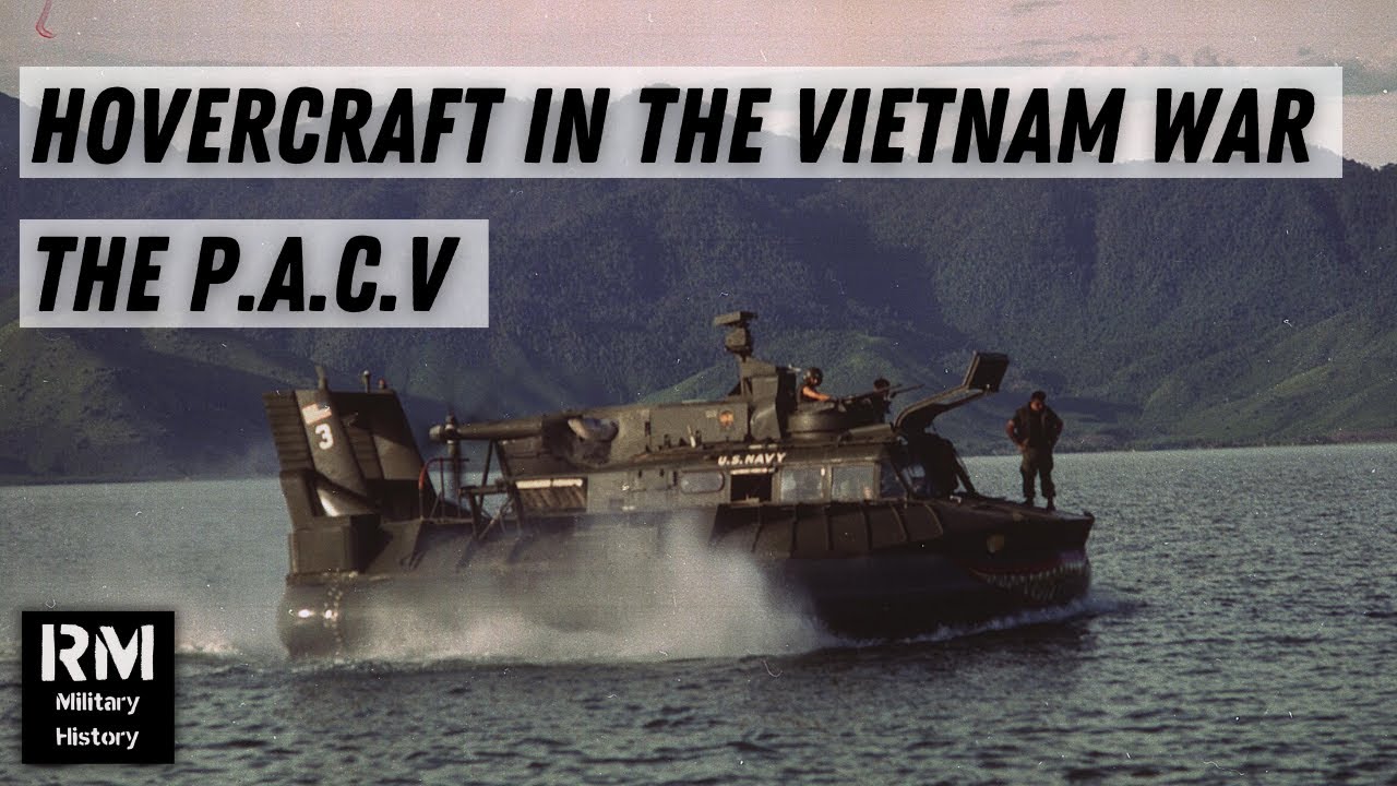 Hovercraft in Vietnam - the P.A.C.V & A.C.V - YouTube
