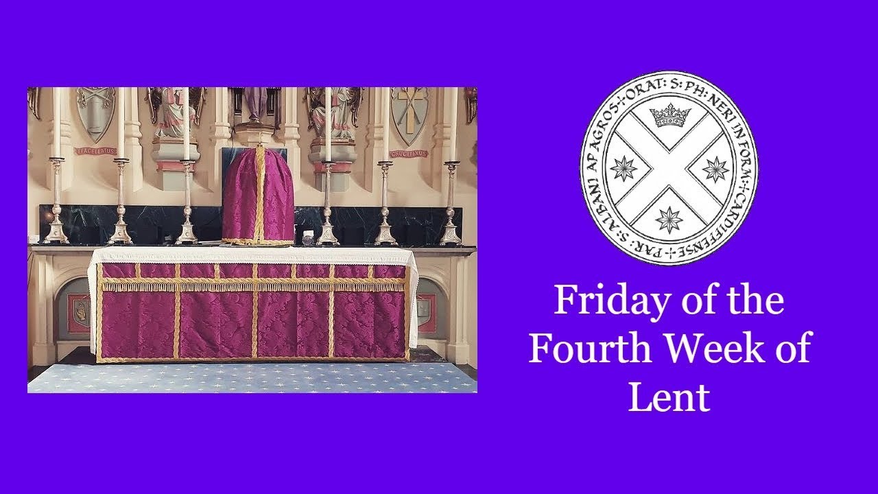 Holy Mass - Friday of the Fourth week of Lent - YouTube