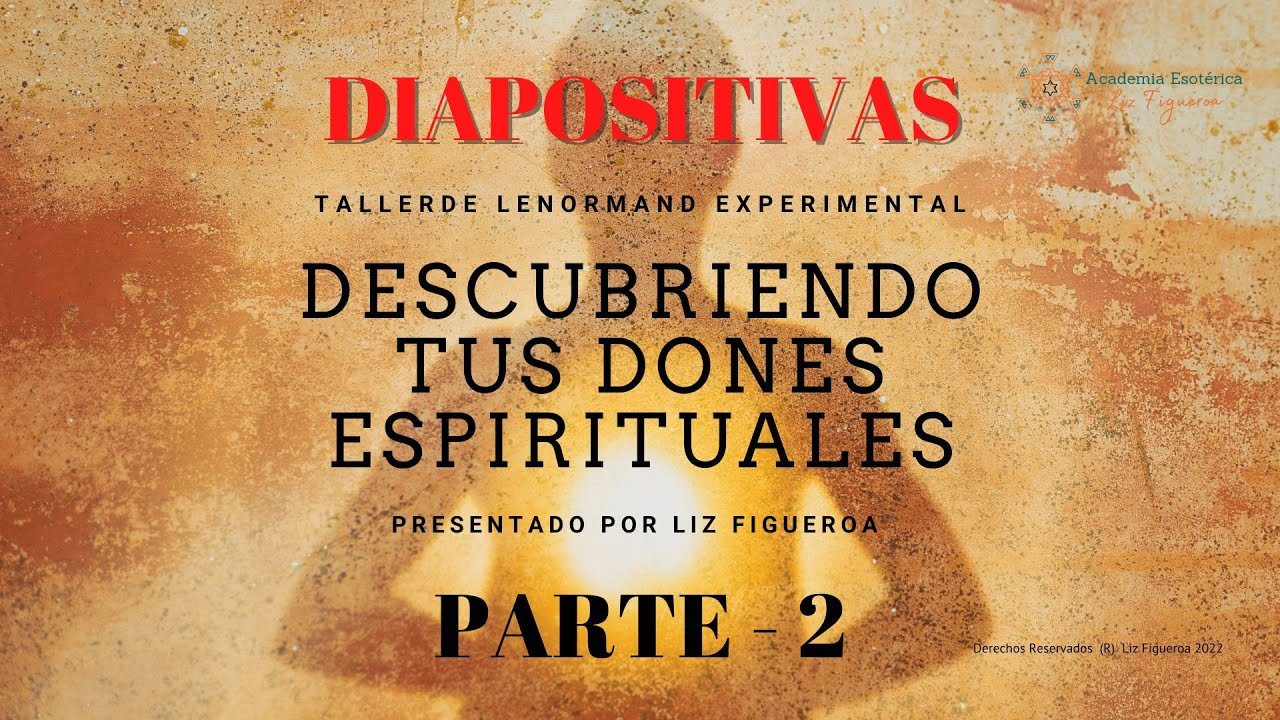 PARTE 2 Taller Descubriendo tus Dones Espirituales 12 Nov 2022 - YouTube