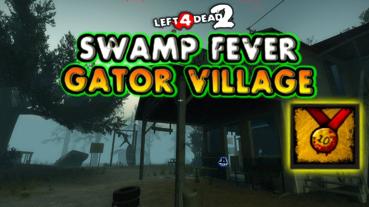 L4D2 Survival | Swamp Fever - Gator Village | Gold Medal Gameplay - YouTube