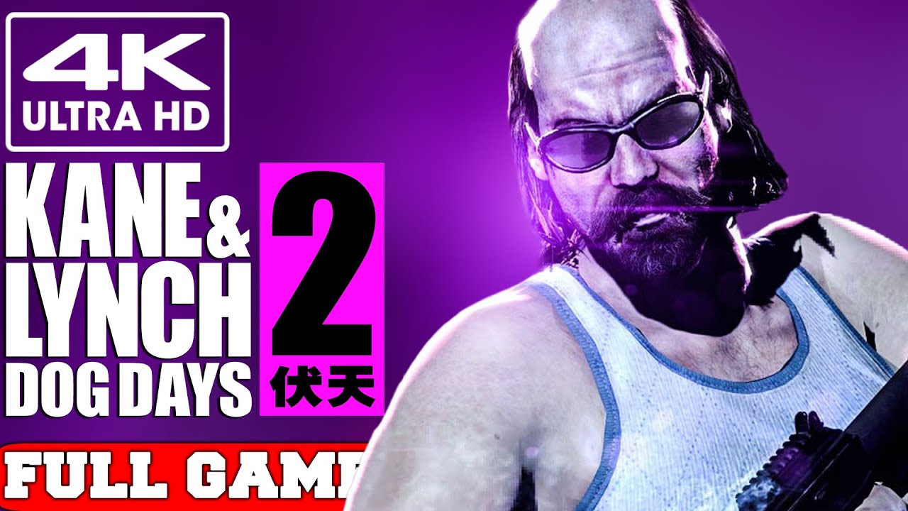Kane & Lynch 2: Dog Days Full Game Gameplay Walkthrough No Commentary ...