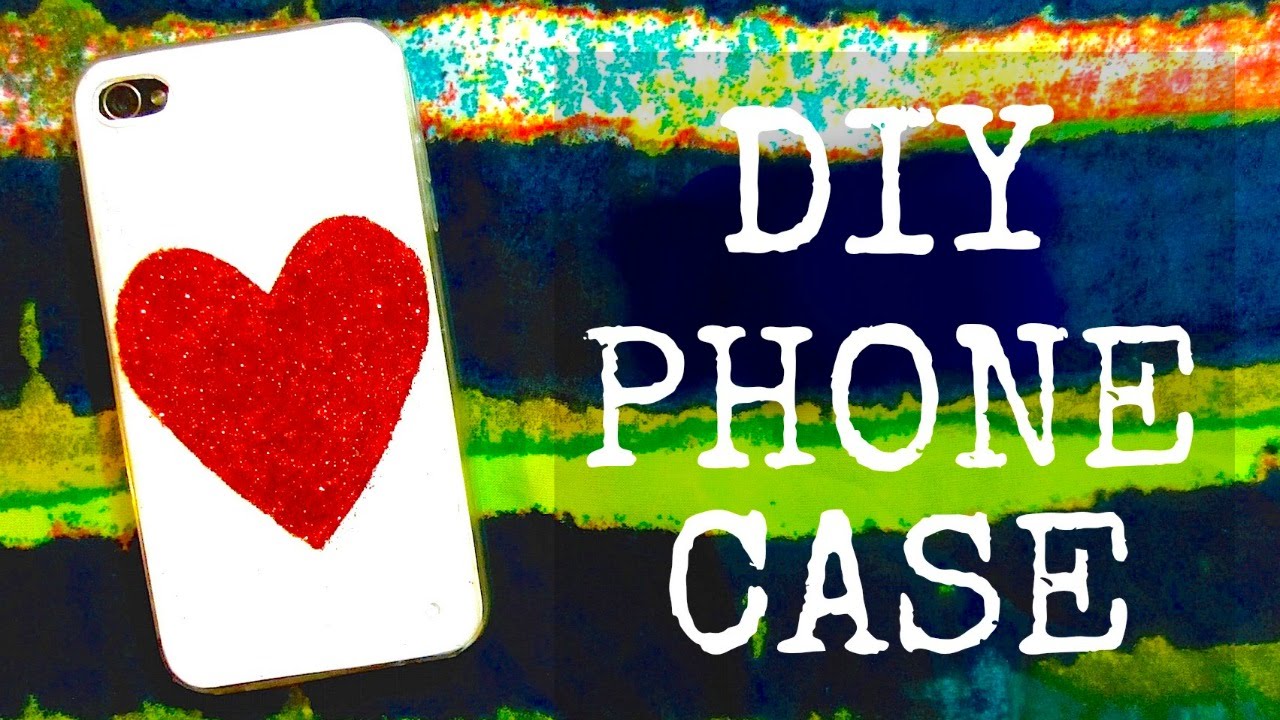 DIY Heart Phone Case | How to Make a Glitter Phone Case - YouTube