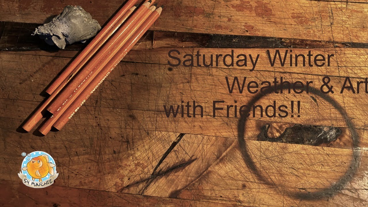 Saturday Night Winter Weather & Art with Friends! - YouTube