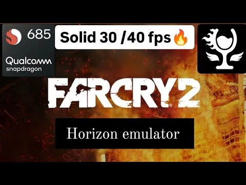 horizon windows emulator (far cry 2 ) om Android Snapdragon 685/680 ...