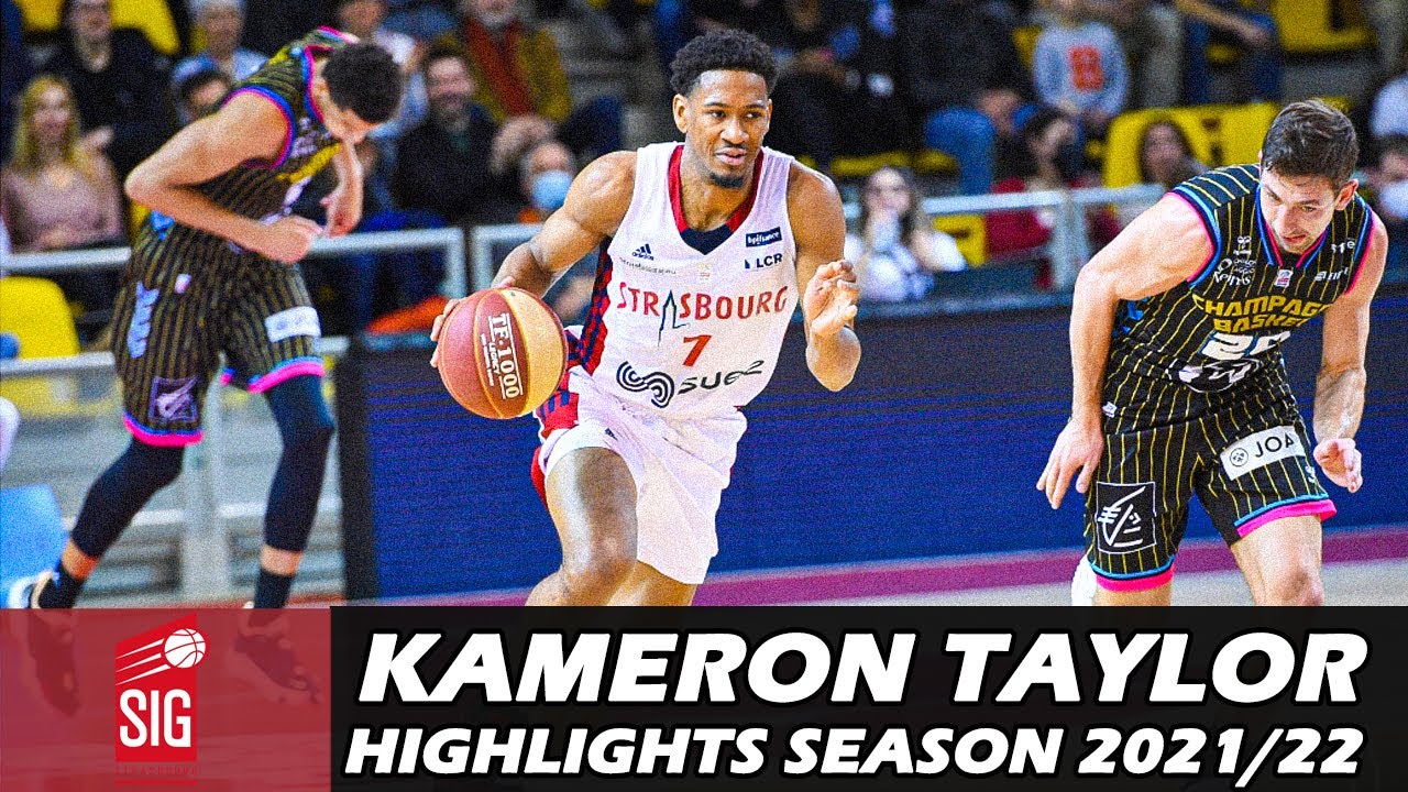 Kameron TAYLOR • Highlights Season 2021/2022 • SIG Strasbourg - YouTube