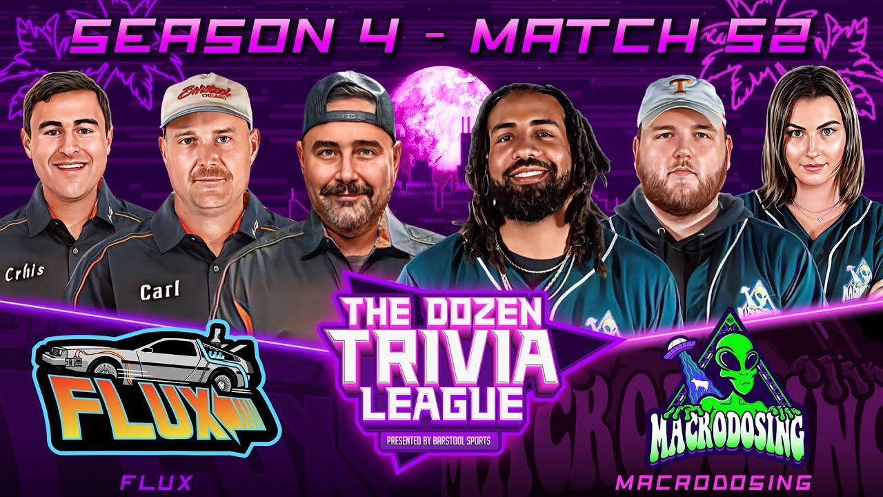Macrodosing vs. FLUX | Match 52, Season 4 - The Dozen Trivia League ...