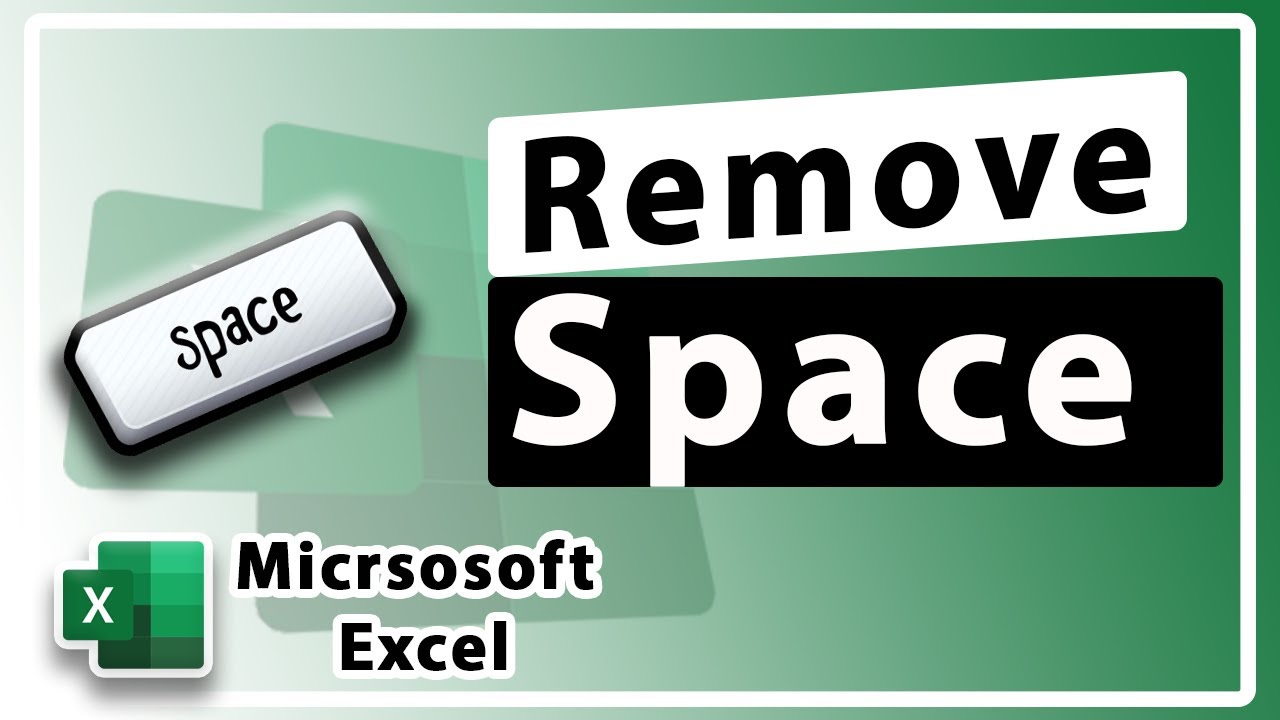 How To Remove Unwanted Space In Microsoft Excel YouTube How To Remove Unwanted Space In Microsoft Excel YouTube