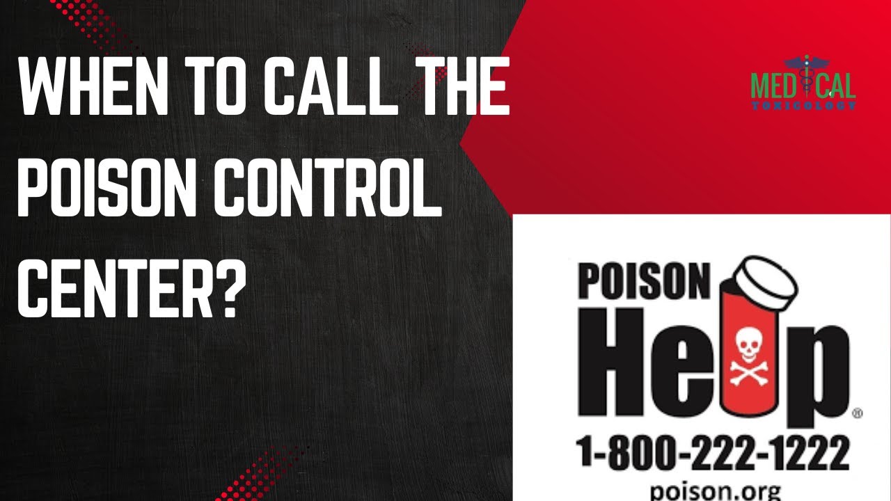 When to Call the Poison Control Center - YouTube