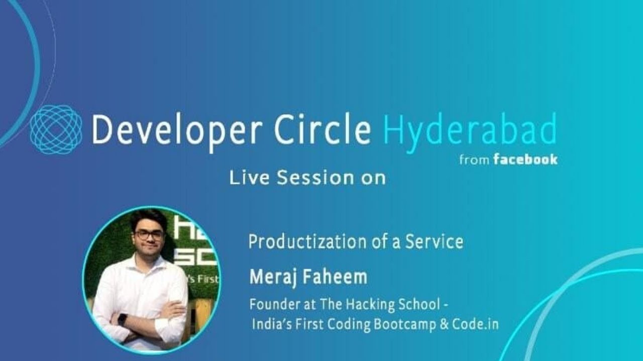Productization of Services by Meraj Faheem organized by Facebook Developer Circle Hyderabad ...
