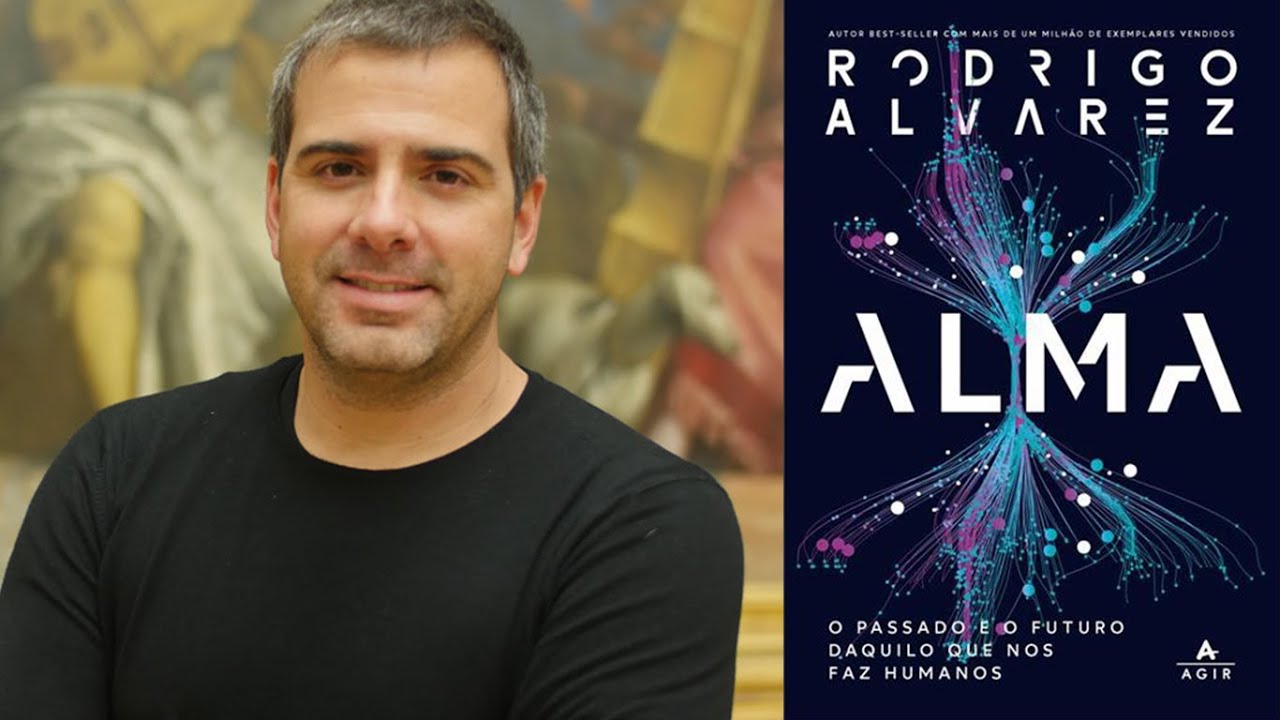 Rodrigo Alvarez fala sobre a história da alma e reflete sobre a ...