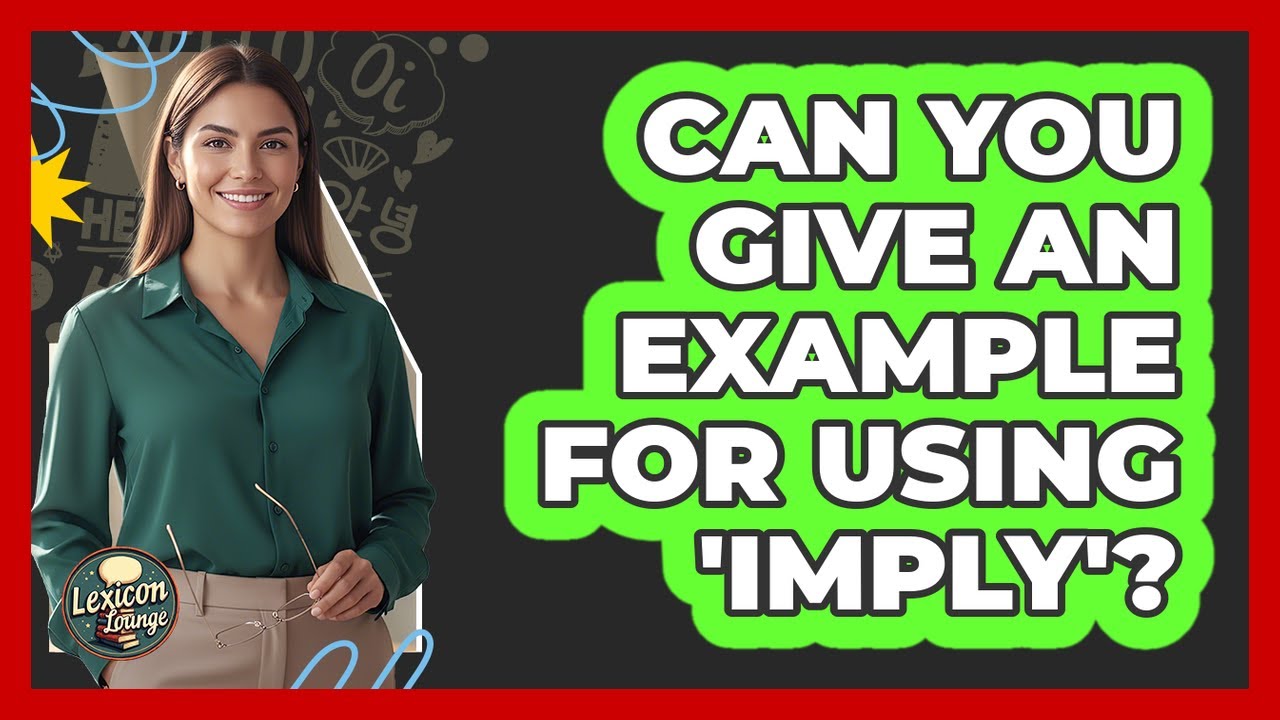 Can You Give An Example For Using "Imply"? - YouTube