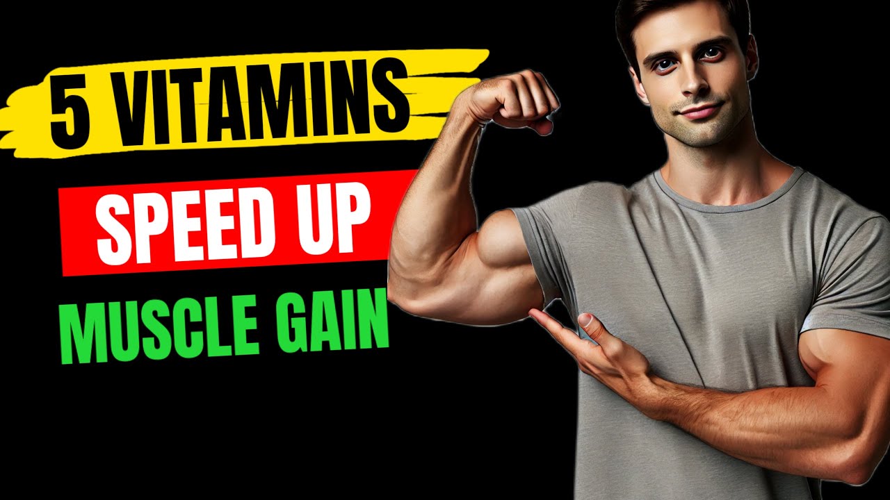 Why Muscle Growth is Slow | 5 Vitamins That Speed Up Muscle Growth ...