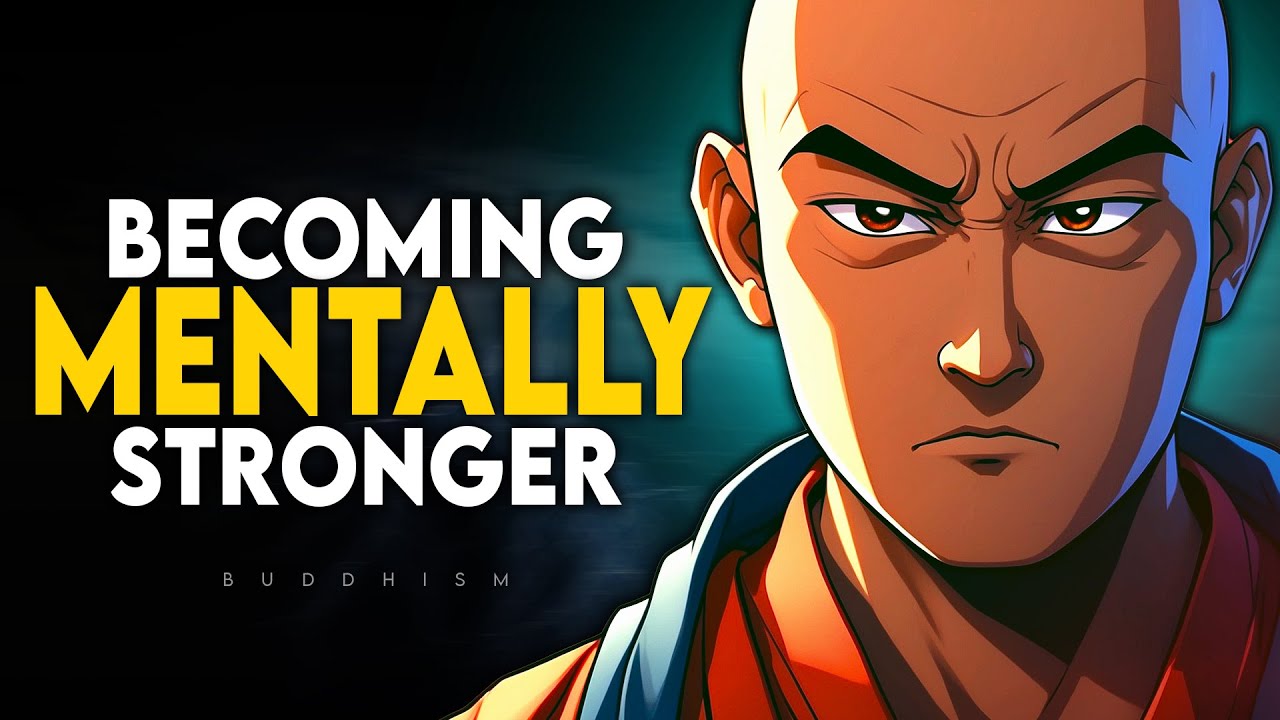 7 Buddhism Secrets To Becoming Mentally Stronger | Buddhism - YouTube