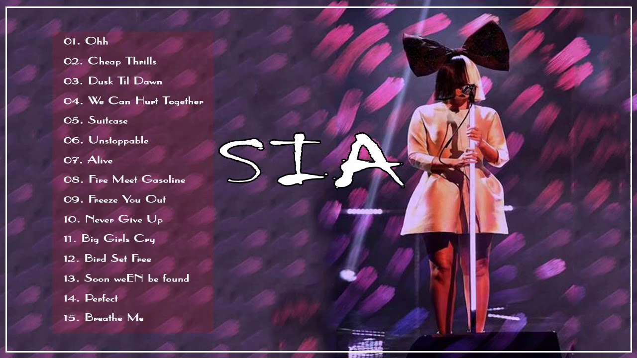 SIA Best Songs New Playlist 2021 - ️🎵🎶 Greatest HIts Full Album Of SIA ...