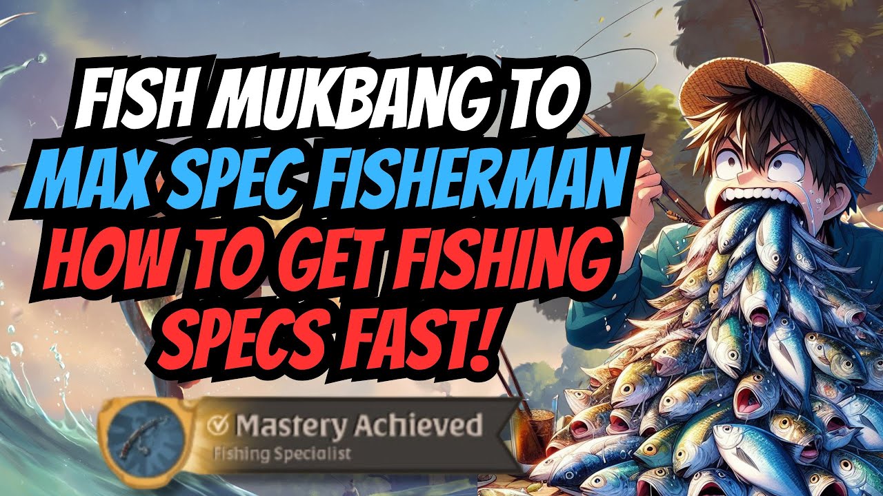 (ALBION ONLINE) How to Get Fishing Spec Fast! Fish Mukbang to 100/100 ...