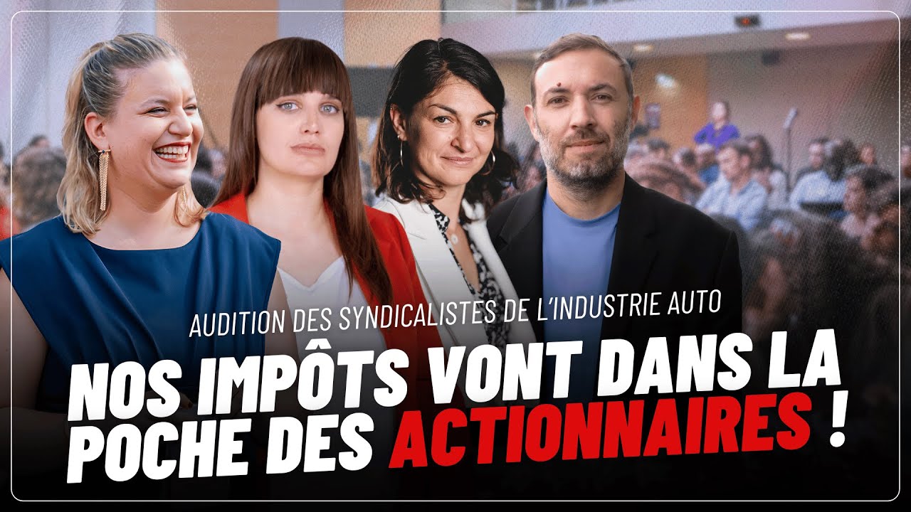Audition industrie auto : Nos impôts financent les actionnaires ! - YouTube