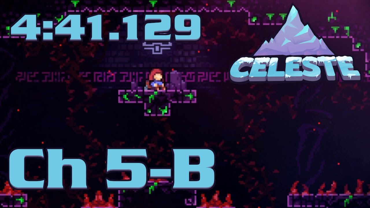 Celeste - Mirror Temple B-side (Ch 5-B) Speedrun in [4:41.129 ...