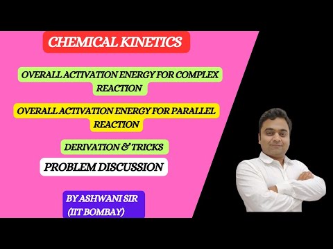 OVERALL ACTIVATION ENERGY II PARALLEL & MULTISTEP REACTION II CHEMICAL ...