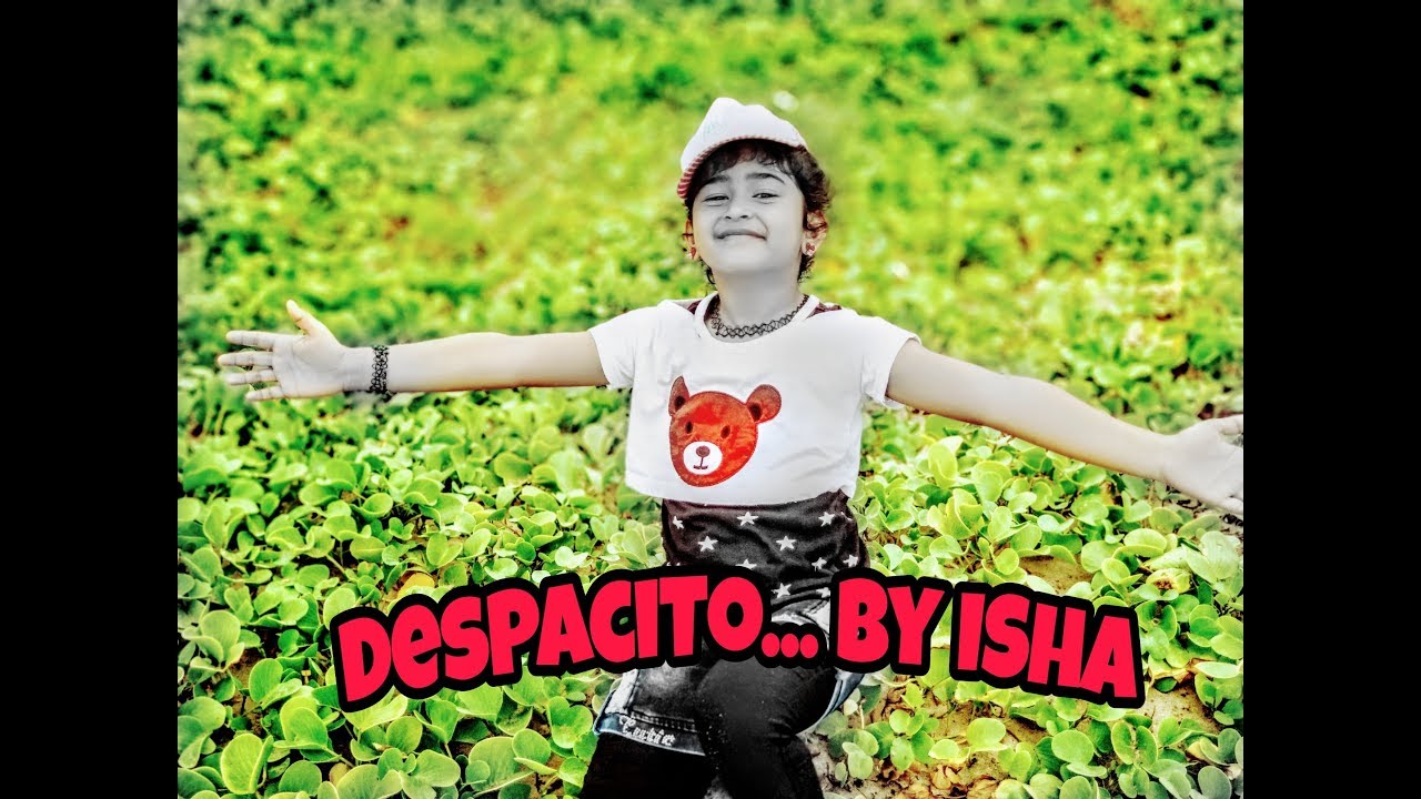 Despacito ft.Isha Ali - YouTube