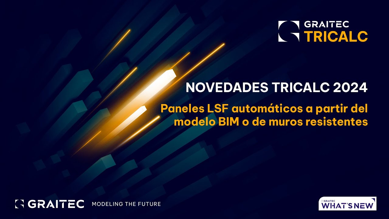 GRAITEC Tricalc 2024: Paneles LSF automáticos a partir del modelo BIM o ...